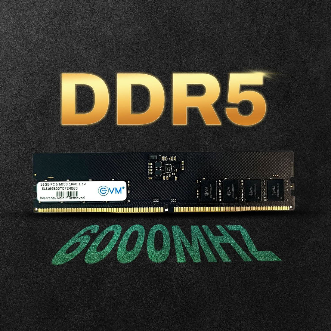 EVM 16GB 6000 MHz High-Performance DDR5 Desktop RAM
